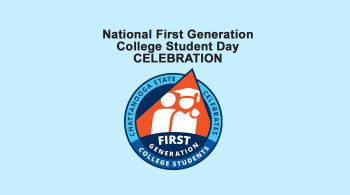 Chattanooga State Celebrates National First Generation College Student ...